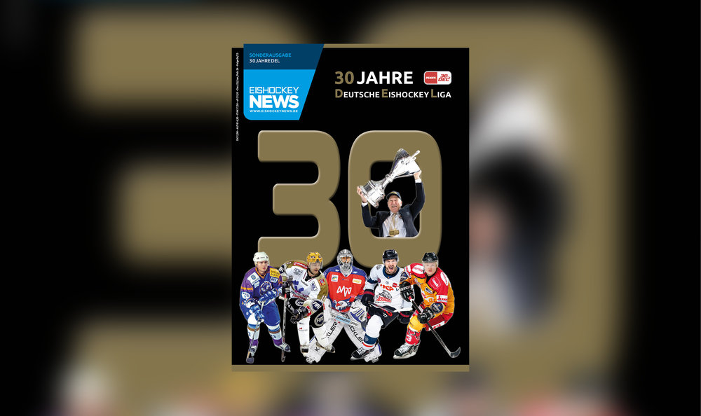 Sonderausgabe „30 Jahre Deutsche Eishockey Liga“ - Eishockey NEWS